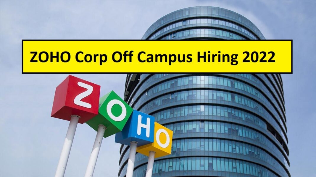 Zoho Crop Off Campus Drive 2022 : Hiring for Freshers as Software Developer