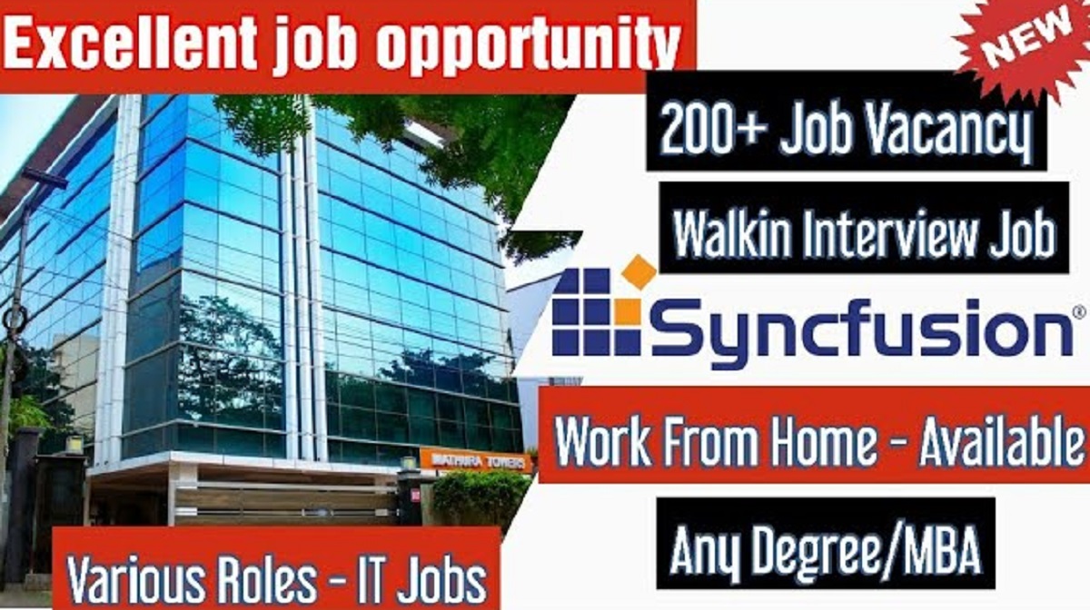 Syncfusion Walk-in Interview Drive 2022 | Work From Home Job Opportunity