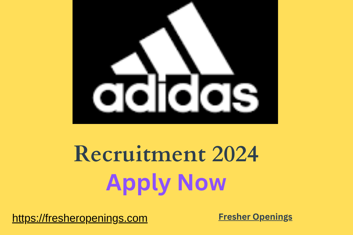 Adidas Freshers Job Recruitment Drive 2024 : Hiring As Buyers For Gurugram Location
