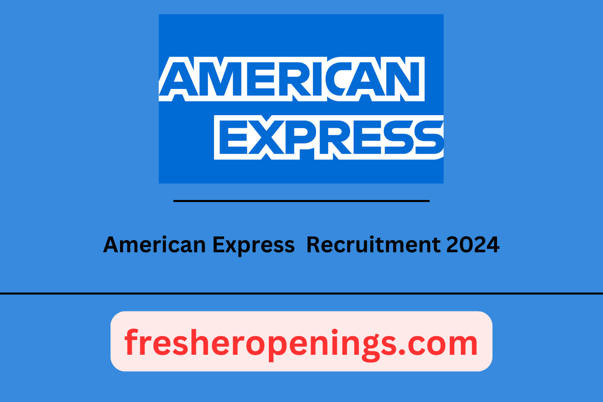 American Express Freshers Jobs 2024 Hiring For Graduate Post American Express Freshers Jobs 2024 Hiring For Graduate Post