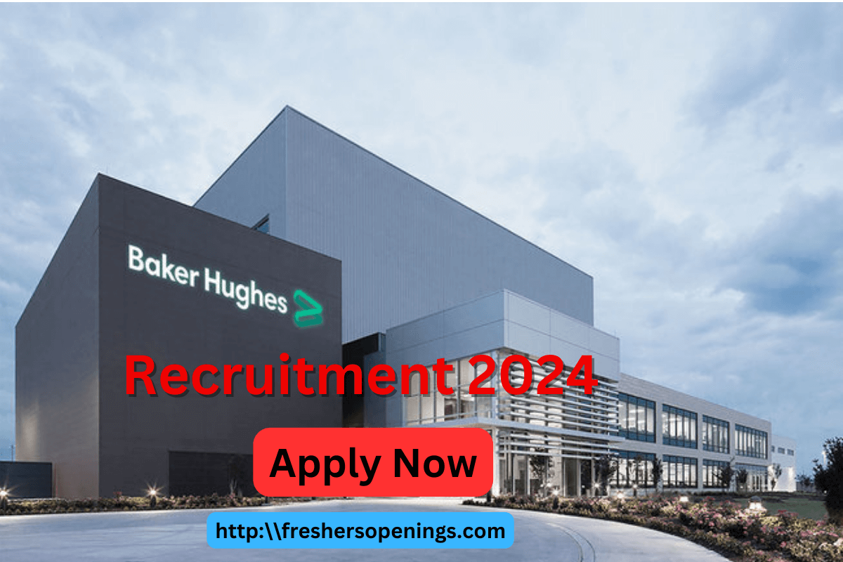 Bakers Hughes Off Campus Drive 2024 - Recruiting For Freshers | Salary 5 LPA