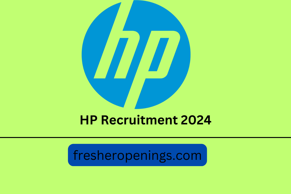 HP Recruitment for Freshers 2024 : Hiring for Freshers