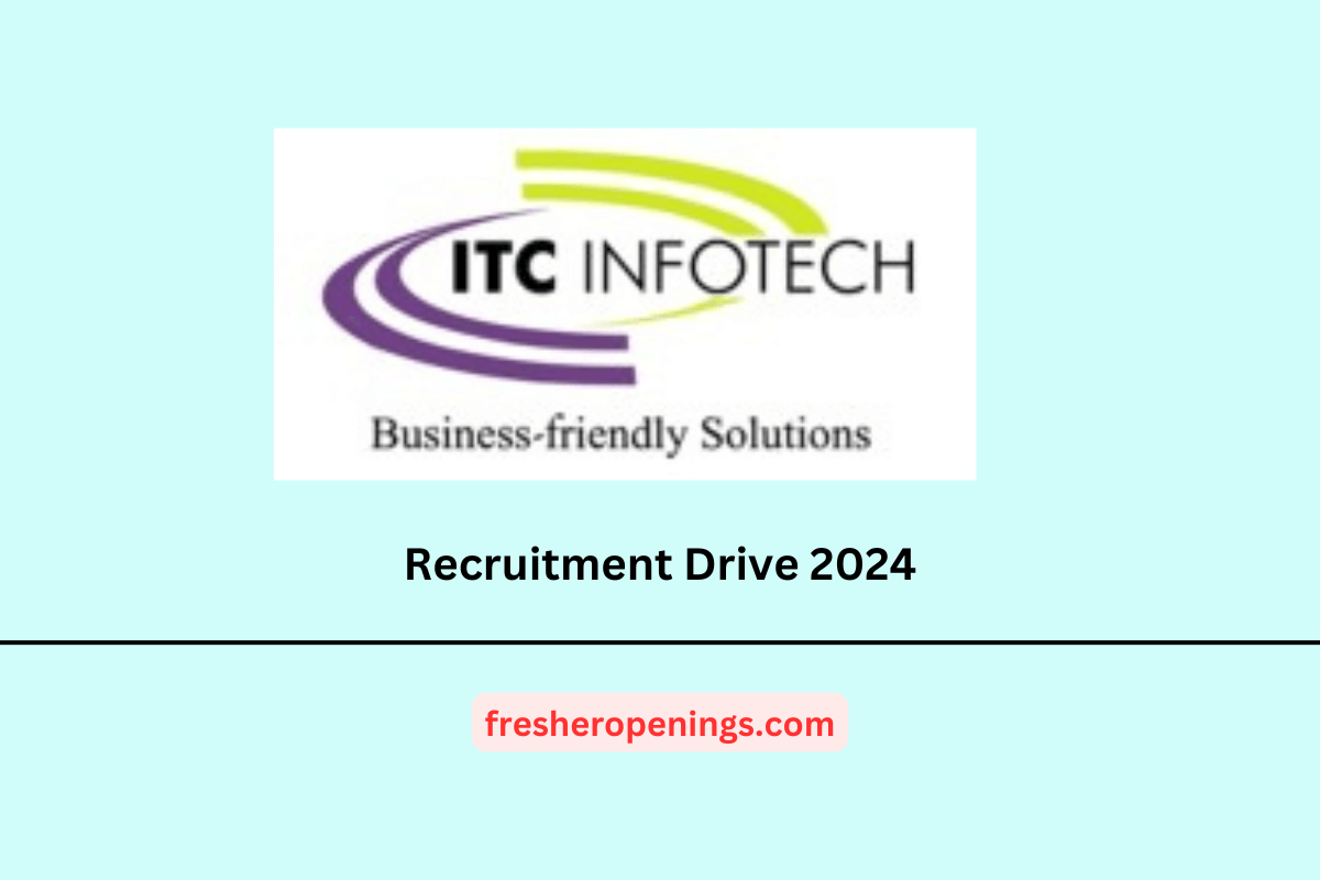 ITC Infotech Recruitment 2024 : Apply Now | Salary- up to 12 LPA