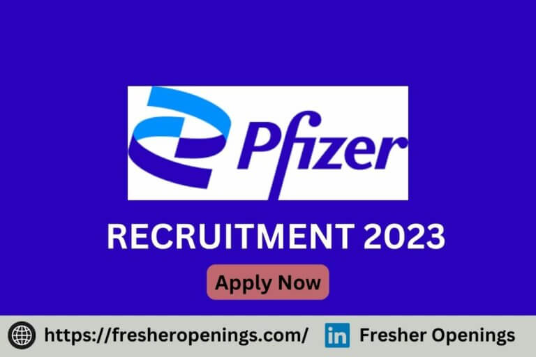 Pfizer India Hiring 2023-2024 | Freshers Recruitment Drive | Apply Today