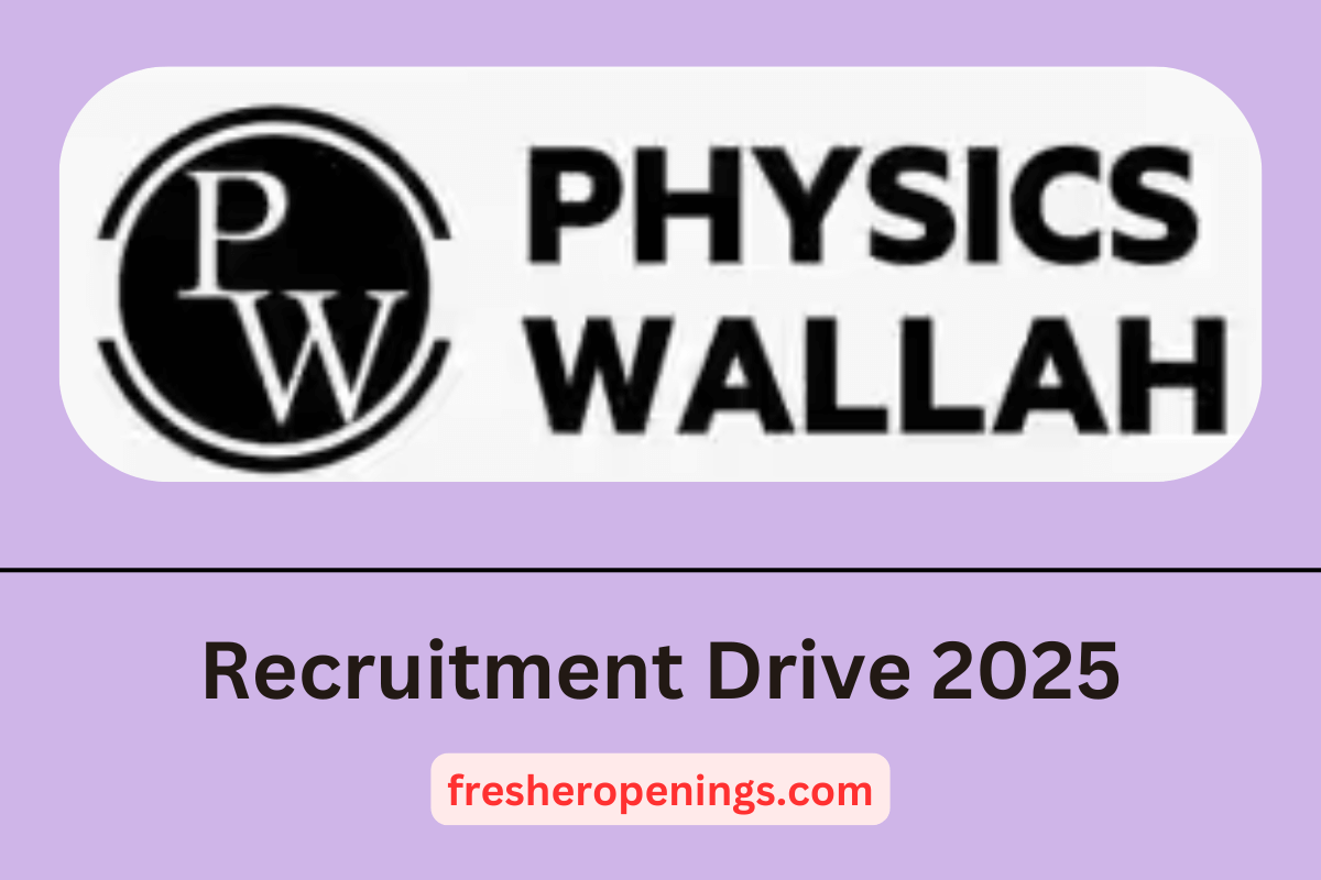 Physics Wallah Recruitment 2025 : Hiring as Student Assistant | Salary ...