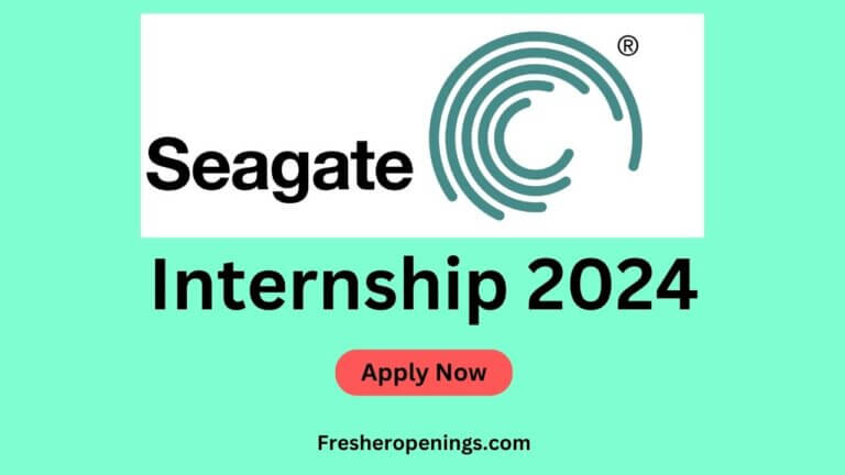 Seagate Summer Internship 2024 Hiring For Freshers As Intern System Test 