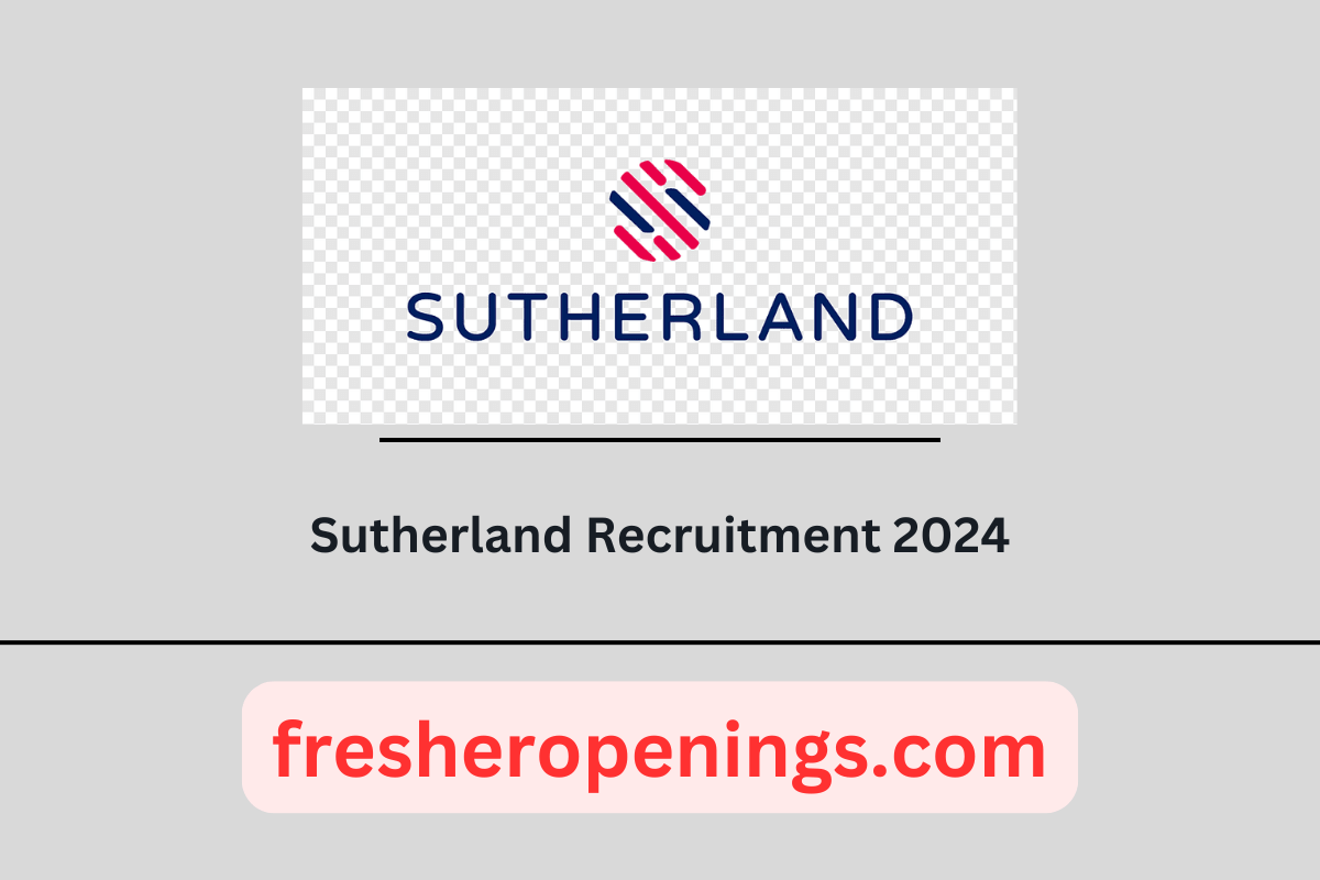Sutherland Walk-in Drive 2024 : Hiring for Freshers | Salary- INR 3.5 LPA